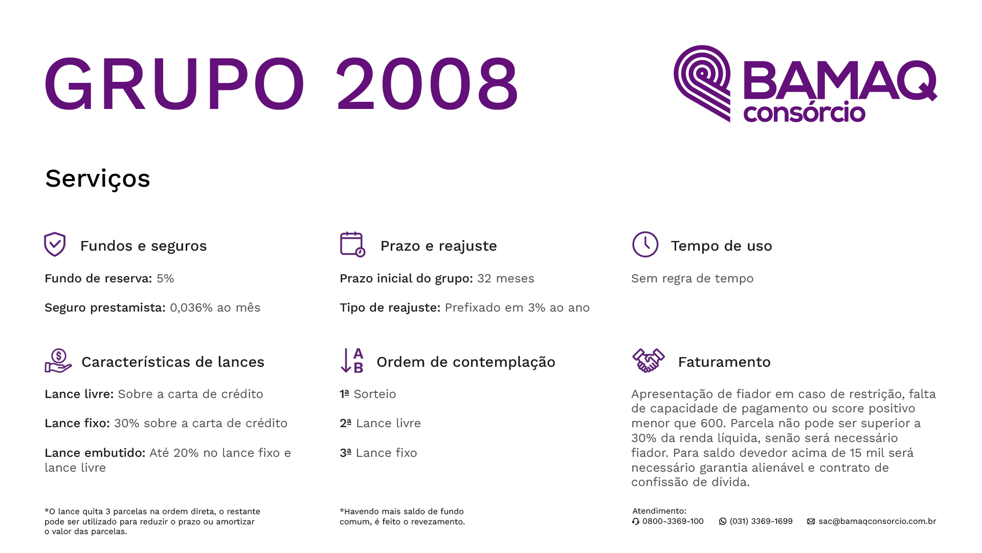 Características - Grupo 2008 - Central de Ajuda | Bamaq Consórcio